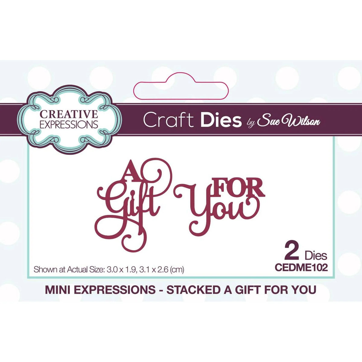 Creative Expressions • Mini expressions craft die stacked "A gift for ...